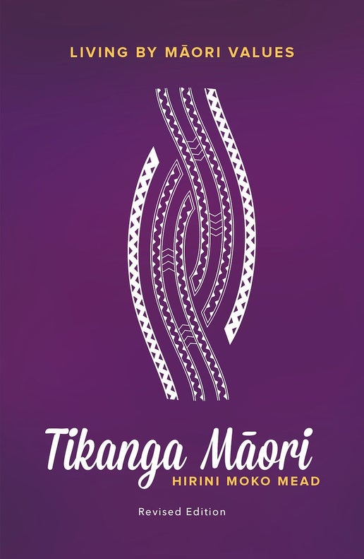 Tikanga Maori: Living By Maori Values (revised Edition) | Campus Books