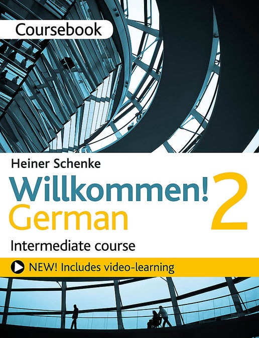 Willkommen! 2 German Intermediate Course: Coursebook | Campus Books